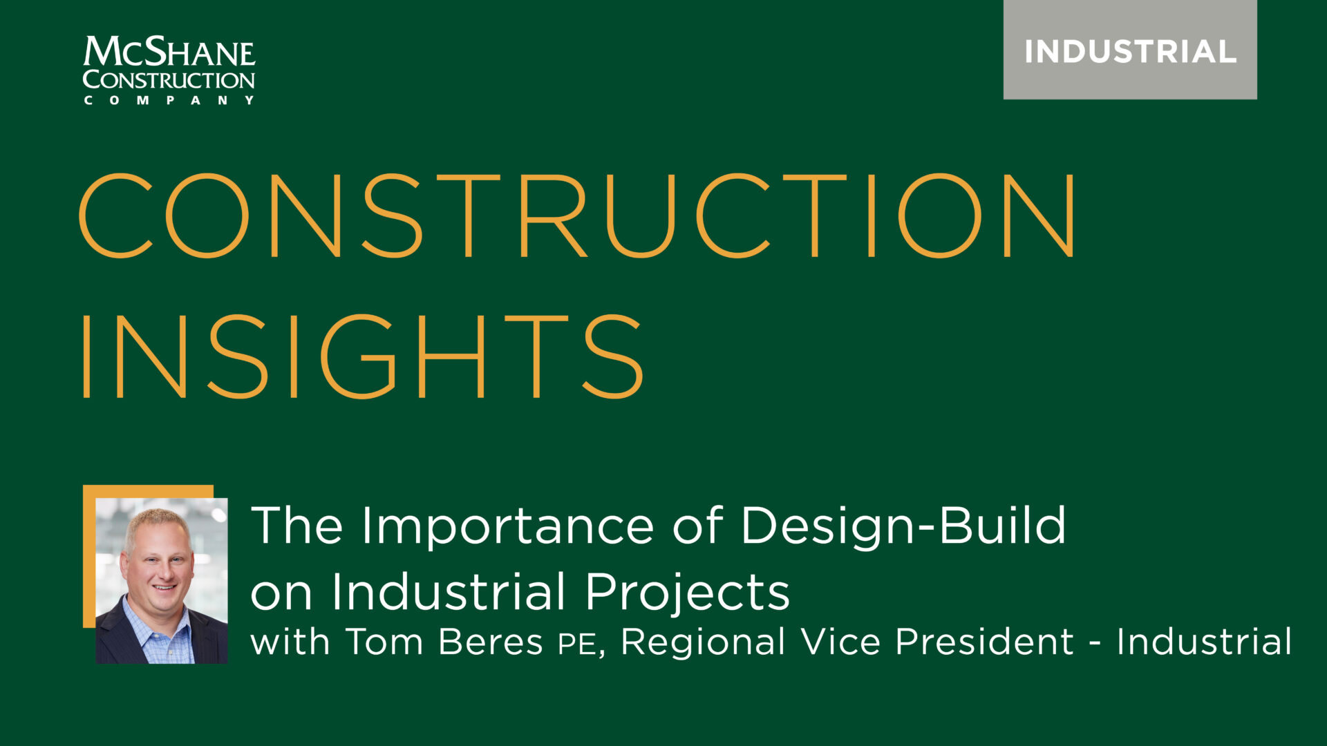 The Importance of Design-Build on Industrial Projects | McShane ...
